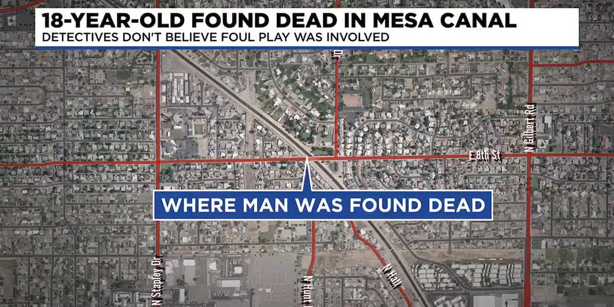 18-year-old found dead in Mesa canal 18-year-old found dead in Mesa canal